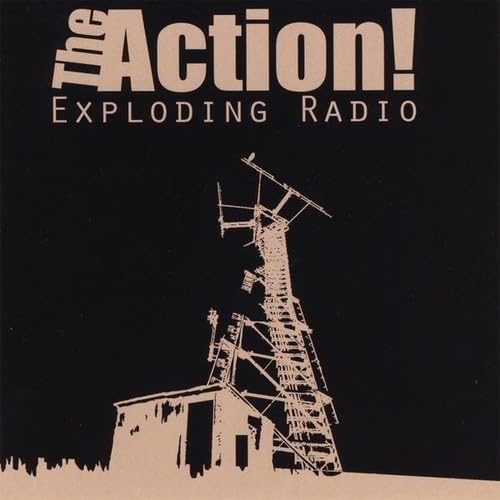 The Action! - Exploding Radio - Amazon.com Music