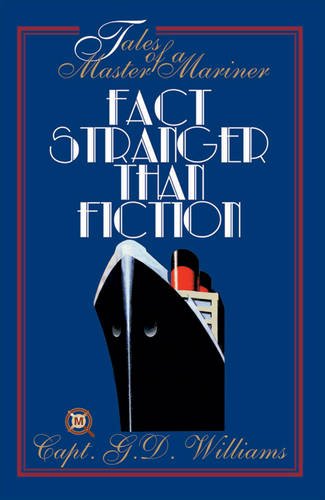 Tales of a Master Mariner: No. 3: Fact Stranger Than Fiction (Master's ...