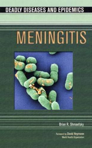 Meningitis (Deadly Diseases & Epidemics)**OUT OF PRINT** (Deadly ...