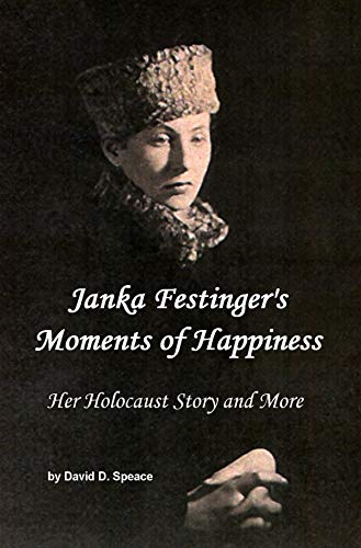 Janka Festinger's Moments of Happiness, Her Holocaust Story and More ...