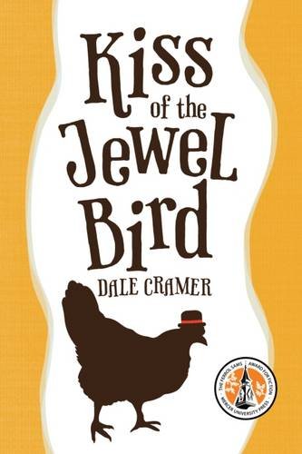 Kiss of the Jewel Bird: A Novel: Dale Cramer: 9780881465259: Amazon.com ...