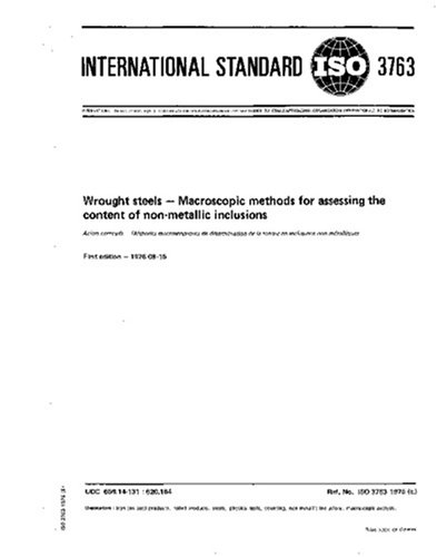 ISO 3763:1976, Wrought steels - Macroscopic methods for assessing the ...