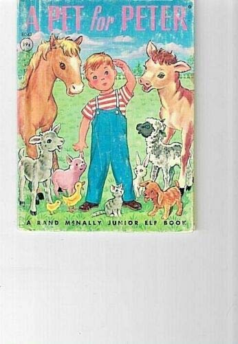 PET FOR PETER, A, Rand McNally Junior Elf book: Vandevere, J. Lilian ...