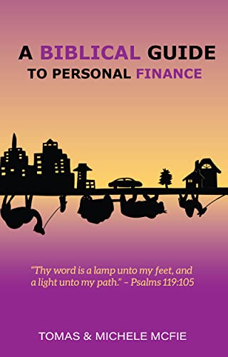 A Biblical Guide to Personal Finance: An Easy-Read book for Christians ...