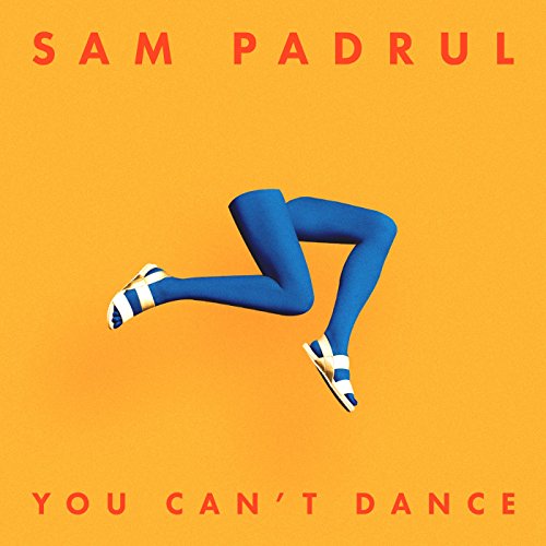 You Can't Dance by Sam Padrul on Amazon Music - Amazon.com