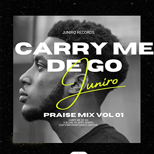 Écouter Carry Me De Go(Praise Jam) de JuNiro sur Amazon Music Unlimited