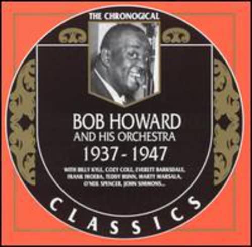 HOWARD,BOB - Bob Howard & His Orchestra 1937-1947 - Amazon.com Music