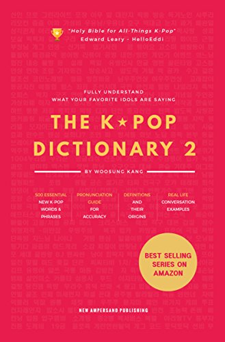 The KPOP Dictionary 2: Learn To Understand What Your Favorite Korean ...