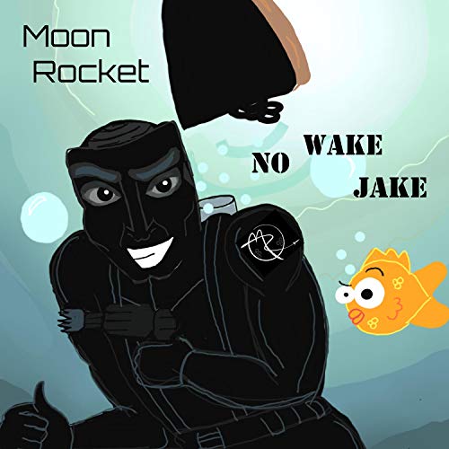 Écouter No Wake Jake par Moon Rocket sur Amazon Music Unlimited
