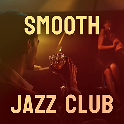 Amazon Music - Smooth Jazz RadioのSmooth Jazz Club - Amazon.co.jp
