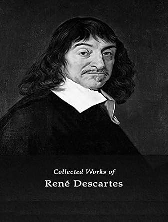 The Complete Works of René Descartes (French Edition) eBook : Descartes ...