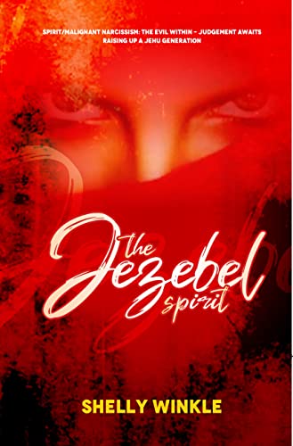 The Jezebel Spirit/Malignant Narcissism: The Evil Within-Judgement ...