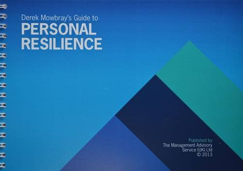 Derek Mowbray's Guide to Personal Resilience: Mowbray, Prof. Derek ...