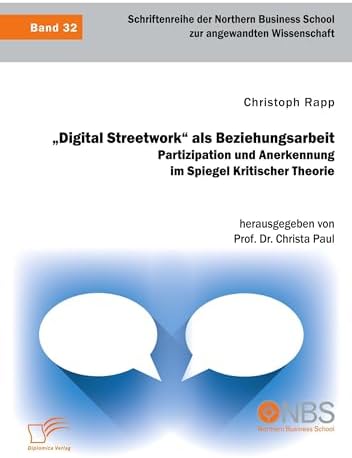 „Digital Streetwork“ als Beziehungsarbeit. Partizipation und ...