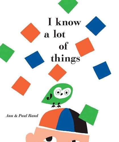 Amazon.com: I Know a Lot of Things: 9780811866156: Rand, Ann, Rand ...