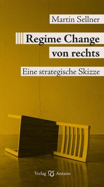 Regime Change von rechts: Eine strategische Skizze : Sellner, Martin ...