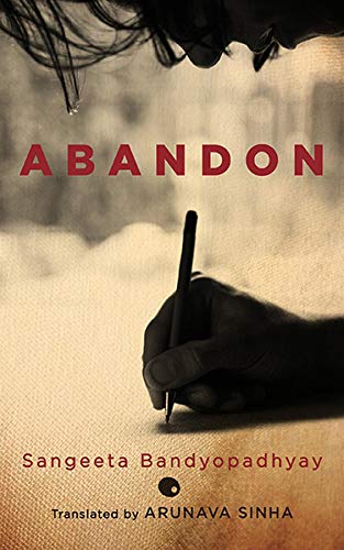 Abandon: Sangeeta Bandyopadhyay: 9789350296554: Amazon.com: Books