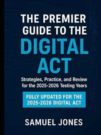 Amazon.com: The Premier Guide to the Digital ACT: Strategies, Practice ...