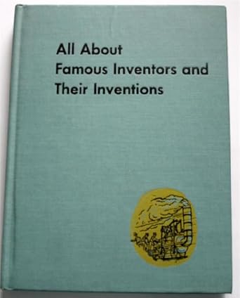 All about famous inventors and their inventions (Allabout books ...