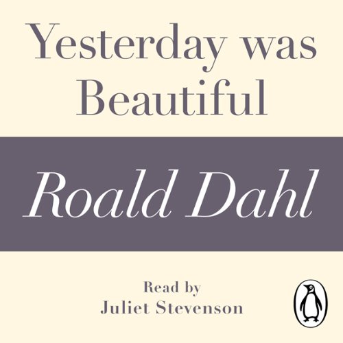 Yesterday was Beautiful (A Roald Dahl Short Story) (Audio Download ...