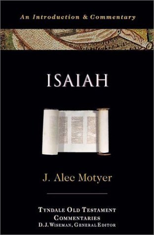 ISAIAH: An Introduction & Commentary: J. Alec Motyer, D. J. Wiseman ...