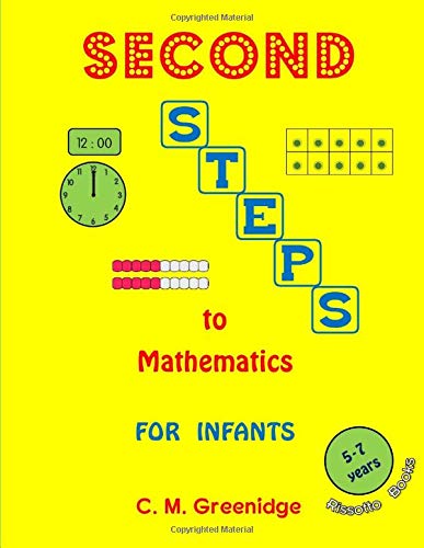 SECOND STEPS to Mathematics For Infants: Greenidge, C. M ...