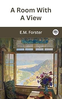 Amazon.com: A Room With A View eBook : E.M. Forster: Books