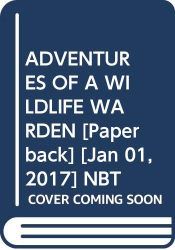 Amazon.com: ADVENTURES OF A WILDLIFE WARDEN: 9788123735436: unknown ...