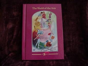 Amazon.com: The world of the arts (Child horizons): Logan, Frederick M ...