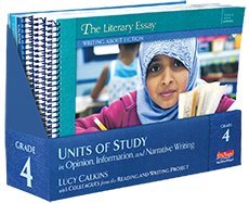 Units of Study in Opinion, Information, and Narrative Writing, Grade 4 ...
