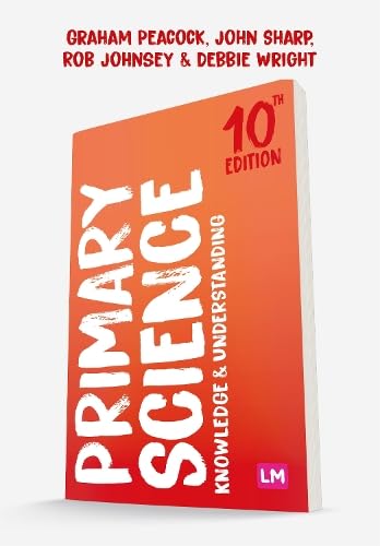 Primary Science: Knowledge and Understanding (Achieving QTS Series ...