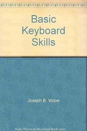 Basic Keyboard Skills: Volpe, Joseph B.: 9780130625397: Books - Amazon.ca