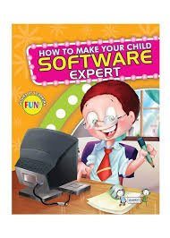 Buy How to Make Your Child Software Expert Book Online at Low Prices in ...