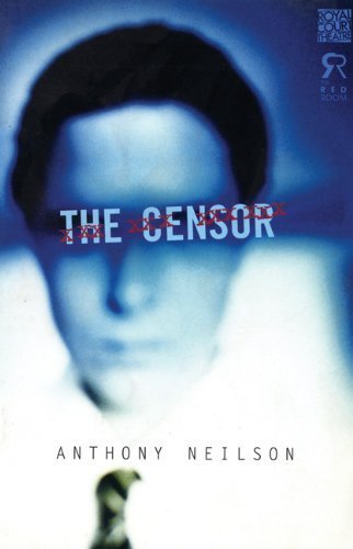 The Censor (Modern Plays) by Anthony Neilson (1997-11-06): Anthony ...