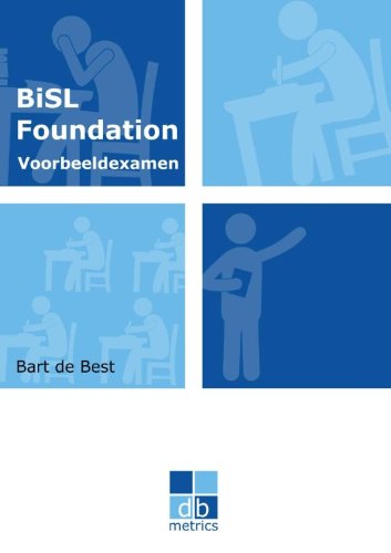 BiSL foundation voorbeeldexamen (dbmetrics) : de Best, Bart, van Hemmen ...