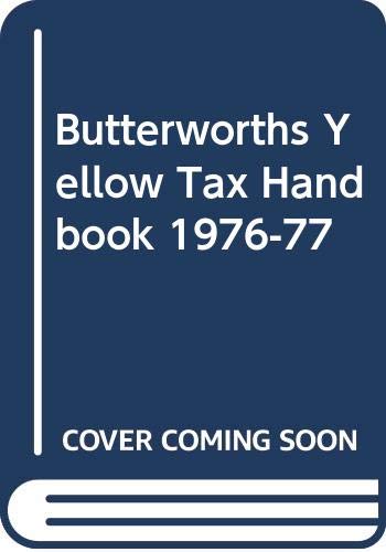 Butterworths Yellow Tax Handbook 1976-77: David Roberts: 9780406509925 ...