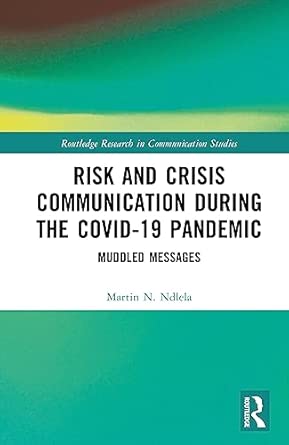 Risk and Crisis Communication During the COVID-19 Pandemic: Muddled ...