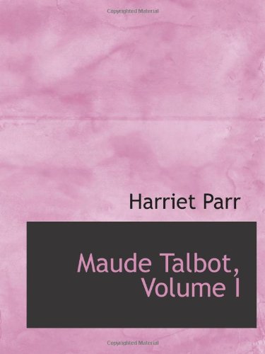 Maude Talbot, Volume I : Amazon.in: Books