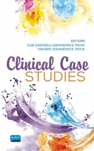 Clinical Case Studies: Ilke Kadioglu Sienkiewicz, Vincent Sienkiewicz ...