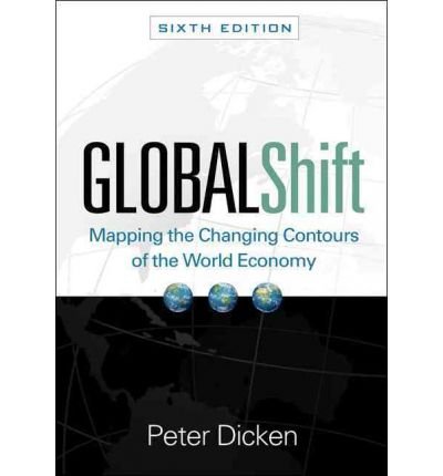 Global Shift: Mapping the Changing Contours of the World Economy: Buy ...