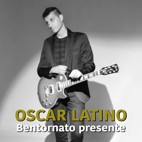 Amazon.com: Bentornato presente : Oscar Latino: Digital Music