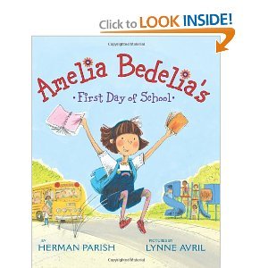 Amelia Bedelia's First Day of School [Hardcover]: unknown author ...