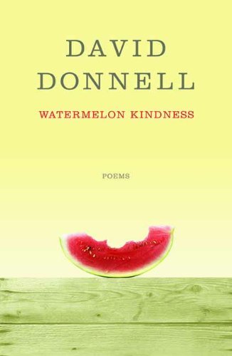 Amazon.com: Watermelon Kindness: Poetry eBook : Donnell, David: Books