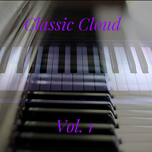 Play Classic Cloud Vol. 1 by Classic Cloud on Amazon Music