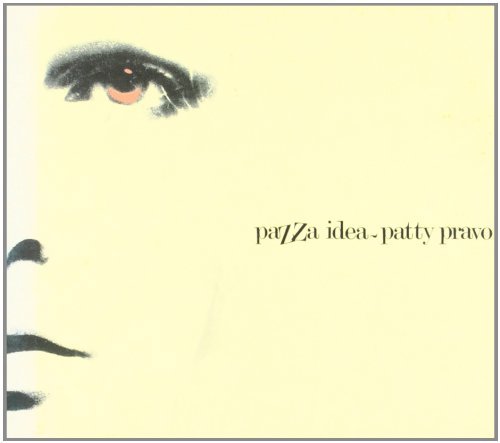 Pazza Idea by Patty Pravo (2000-10-31) - Amazon.com Music