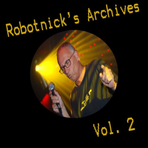 Amazon.com: Robotnick's Archives Vol2 : Alexander Robotnick: Digital Music