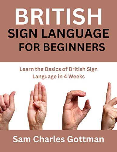 British Sign Language For Beginners: Learn the basics of British Sign ...