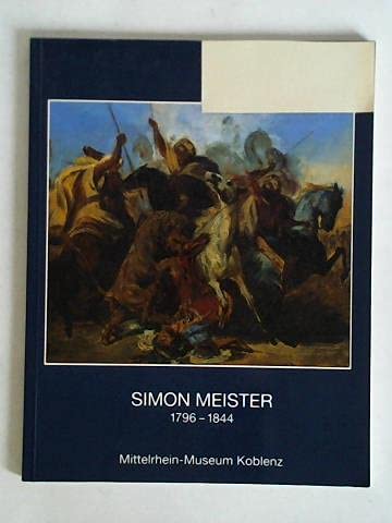 Amazon.com: Simon Meister, 1796-1844: Ausstellungskatalog und ...