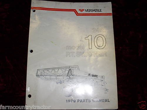 Versatile 10 24ft. PT Swather 1979 OEM Parts Manual: Versatile 10 ...