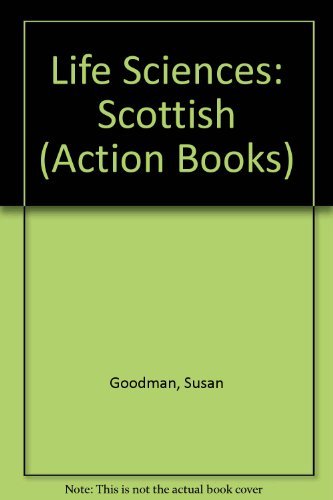 Action Books: Life Sciences (Action Books: Scottish): Goodman, Susan ...